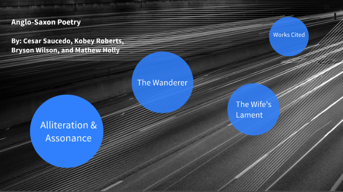 Alliteration and Assonance in Anglo-Saxon Poetry by Cesar Saucedo on Prezi