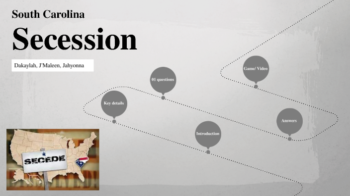 South Carolina Secession by DaKaylah Glover on Prezi