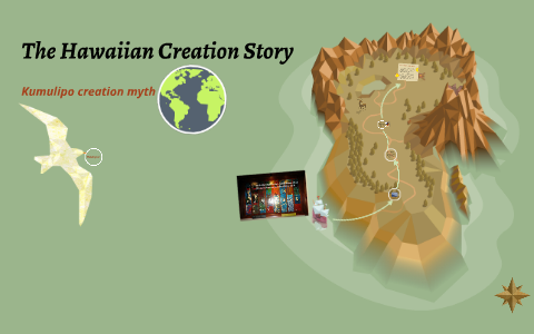 The Hawaiian Creation Story by Sarah Takeda Byrne on Prezi