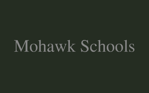 MohawkSchools by Ed Skutnik on Prezi