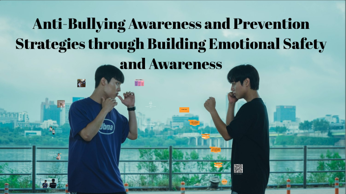 Anti-Bullying Awareness and Prevention Strategies through Building ...