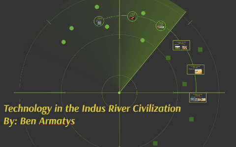 Technology in the Indus River Valley by Benjamin Armatys