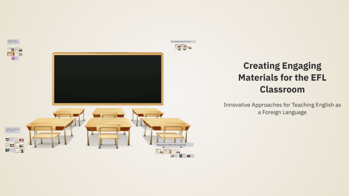 Creating Engaging Materials for the EFL Classroom by ACHRAF GUAAD on Prezi
