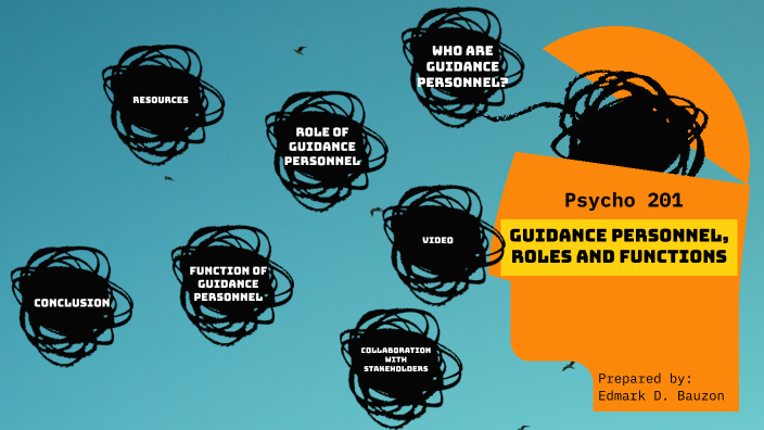 Guidance Personnel, Roles and Functions by Edmark Bauzon on Prezi