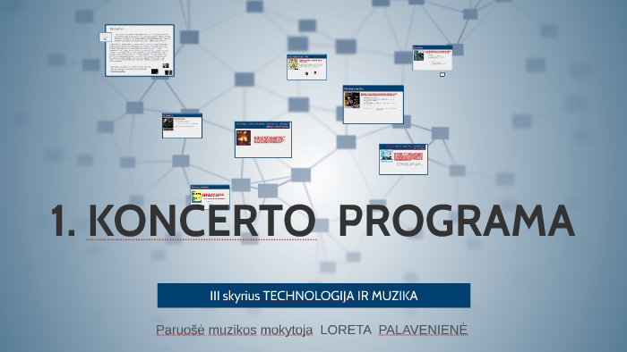 III skyrius 1. Koncerto programa by Loreta Palaveniene on Prezi