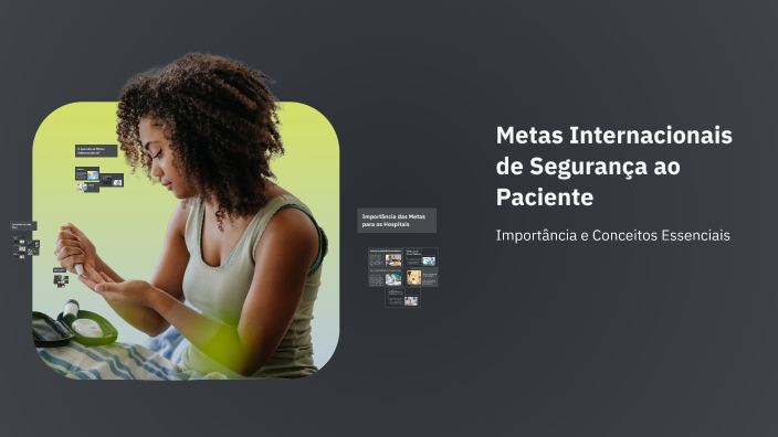 Metas Internacionais de Segurança ao Paciente by Giselle Guedes Silva ...