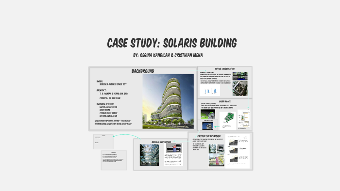 Solaris building case study by Regina Kandilah on Prezi