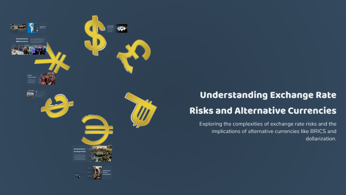 Understanding Exchange Rate Risks and Alternative Currencies by ...