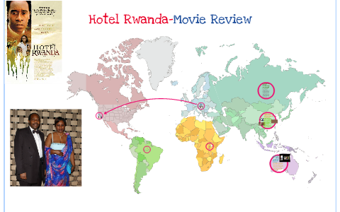 Hotel Rwanda-Movie Review Questions by Alyssa Butac on Prezi