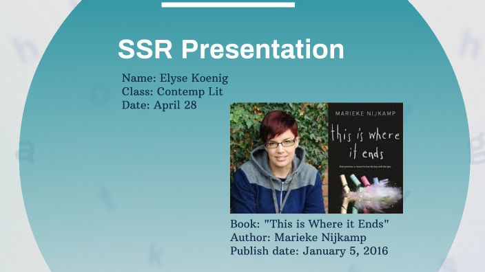 This is where it ends SSR presentation by Elyse Koenig on Prezi