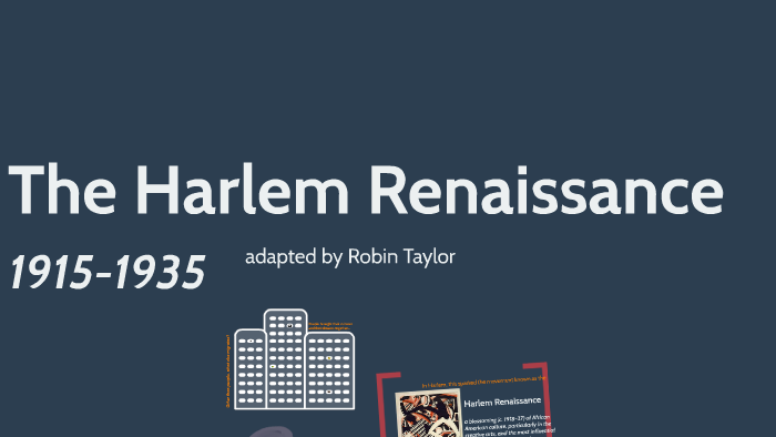 Introduction to the Harlem Renaissance by Robin Taylor on Prezi