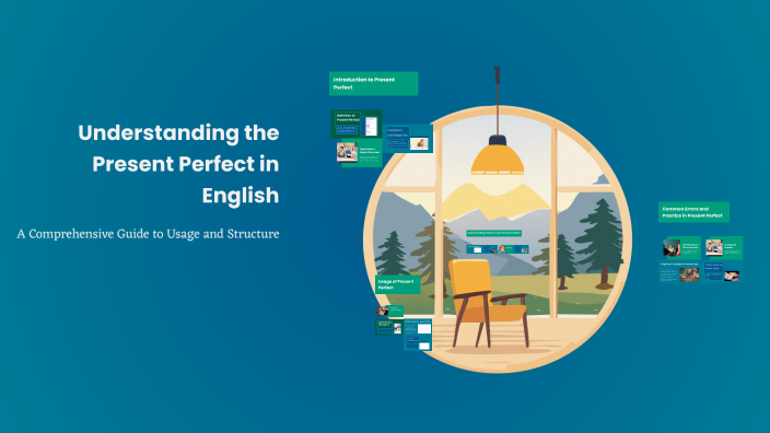 Explanation of Present Perfect in English by annen on Prezi