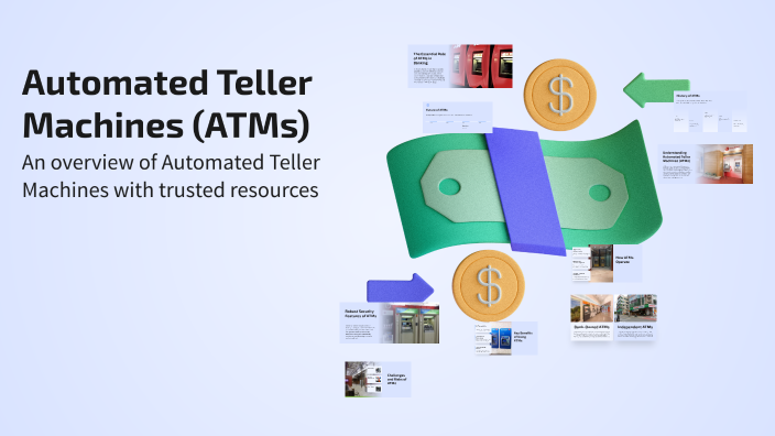 Automated Teller Machines (ATMs) by Dlovan Ahmed on Prezi