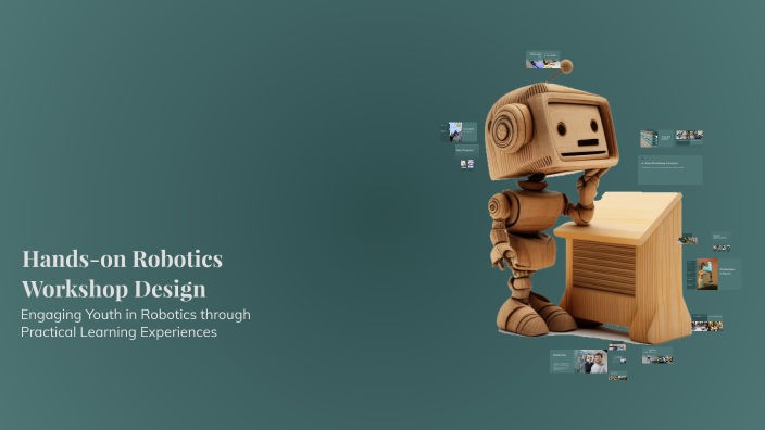 Hands-on Robotics Workshop Design by Vinicius Miranda Pinho on Prezi