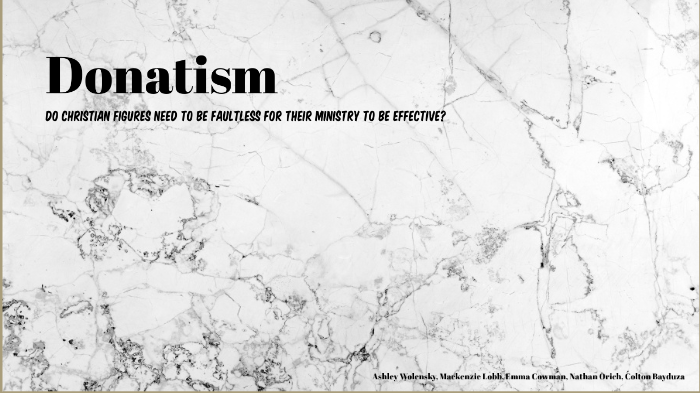 Donatism by ashleigh Wolensky on Prezi