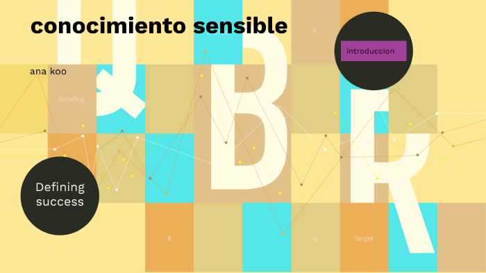 conocimiento sensible by Ana yc on Prezi