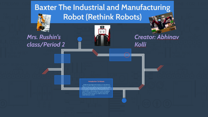 Baxter The Industrial and Manufacturing Robot (Rethink Robot by on Prezi