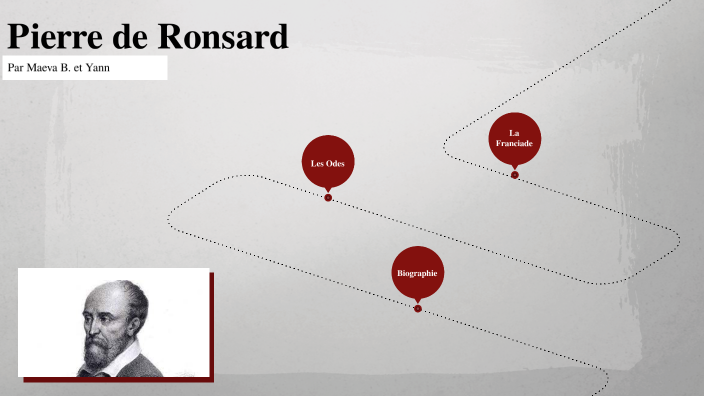 Pierre de Ronsard by gorge larive on Prezi