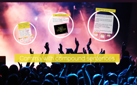 Comma with compound sentences by Kelsey Peck on Prezi