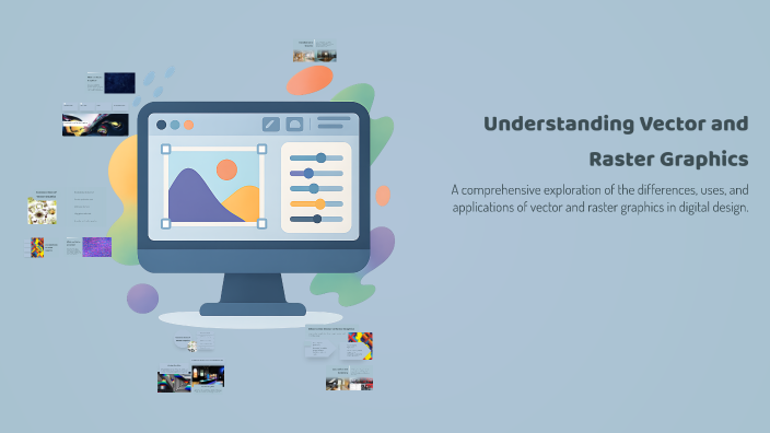 Understanding Vector and Raster Graphics by Trolleq 89 on Prezi