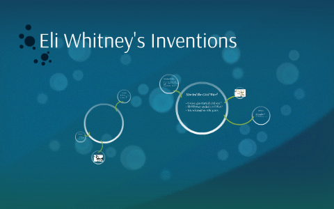 Eli Whitney's Famous Inventions by Ben Stewart on Prezi