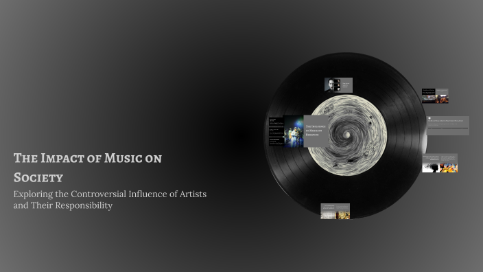 The Impact of Music on Society by Fati Req on Prezi