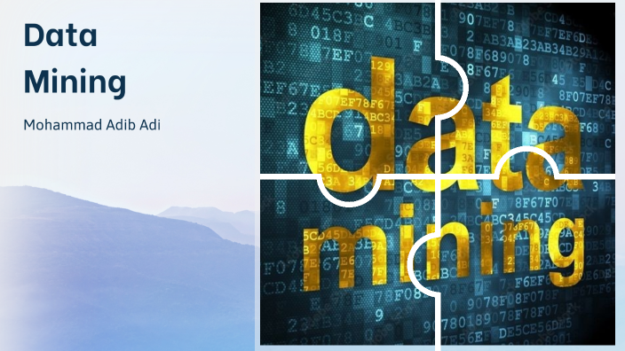 Data MIning by adeeb adi on Prezi