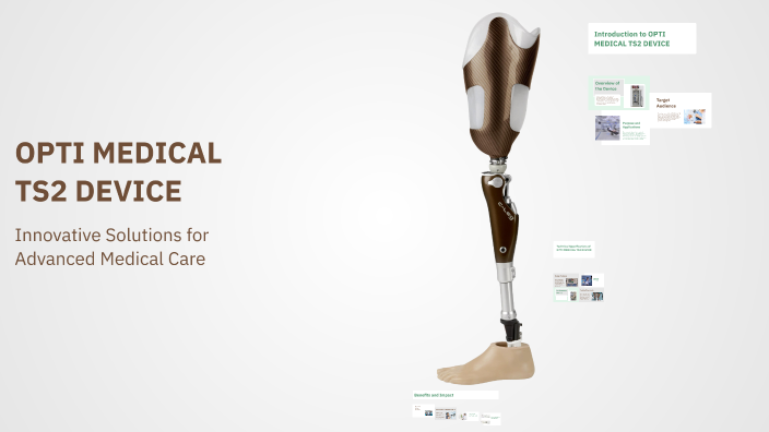 OPTI MEDICAL TS2 DEVICE by ayham obied on Prezi