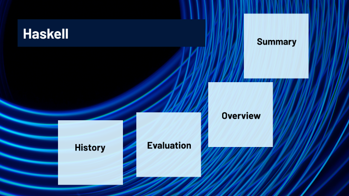 Haskell Programming Language by Daniel Garcia on Prezi