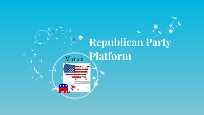 GOP Party Platform by Briana Franklin on Prezi