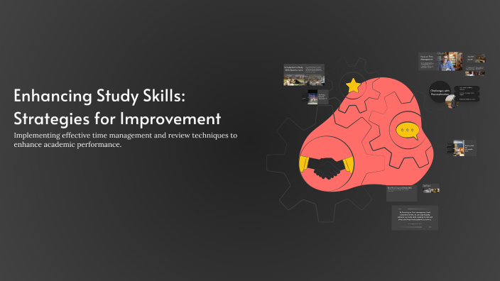 Enhancing Study Skills: Strategies for Improvement by larrauri ivs on Prezi