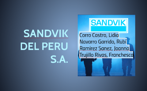 SANDVIK PERU S.A. by RUBI NAVARRO on Prezi