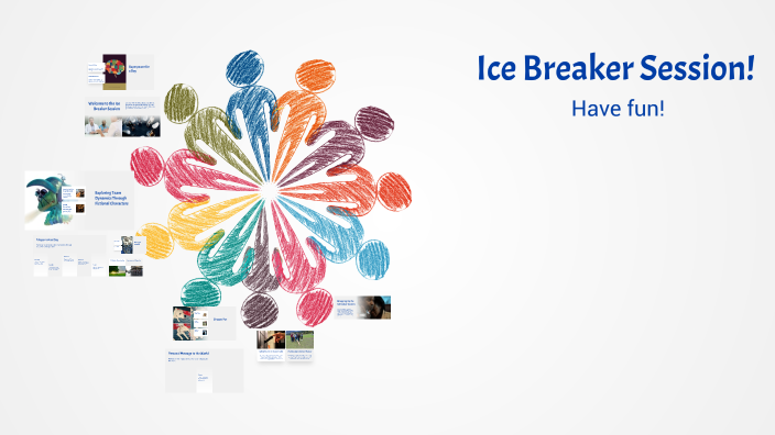 Ice Breaker Session by PrivT on Prezi