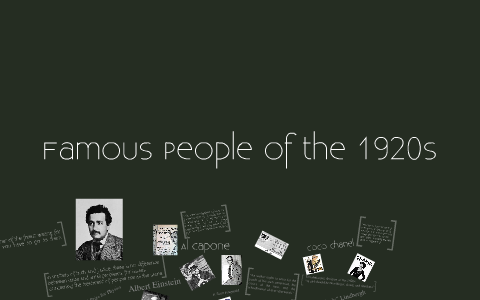 Famous People of the 1920s by Megan Klick on Prezi
