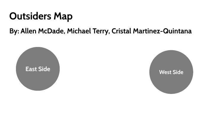 Outsiders Map by Michael Terry on Prezi