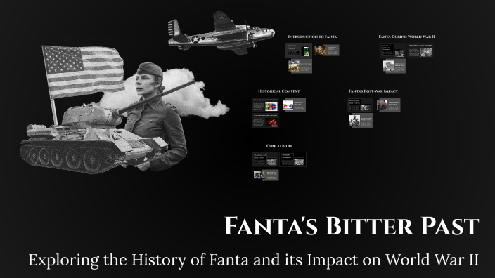 Fantas bitter past by Logan Dow on Prezi
