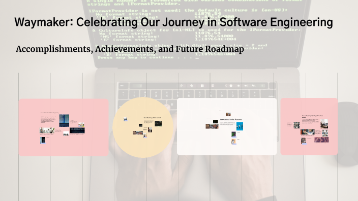 Waymaker: Journey in Software Engineering by John Muka on Prezi