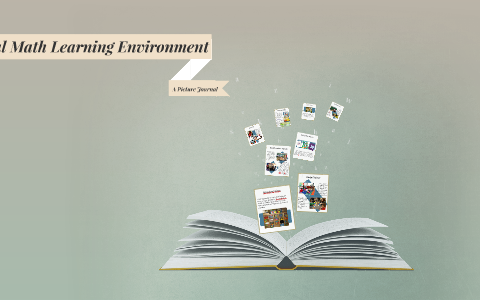 The Ideal Math Learning Environment by colleen Looby on Prezi
