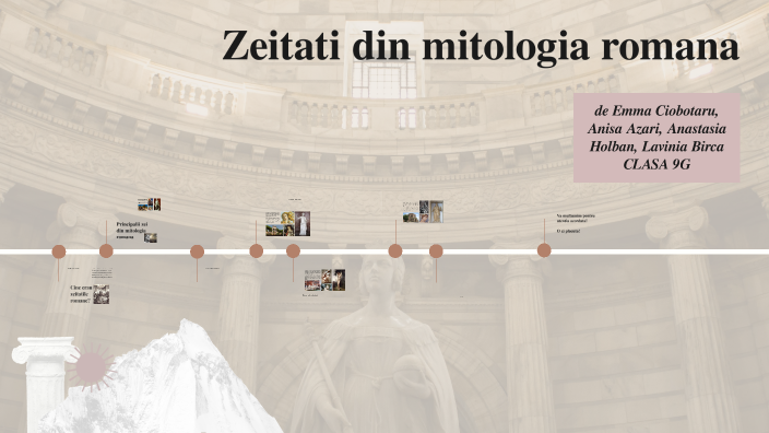 Zeitati din mitologia romana by Emma Ciobotaru on Prezi