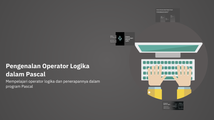 Pengenalan Operator Logika dalam Pascal by Dwika Okta F on Prezi