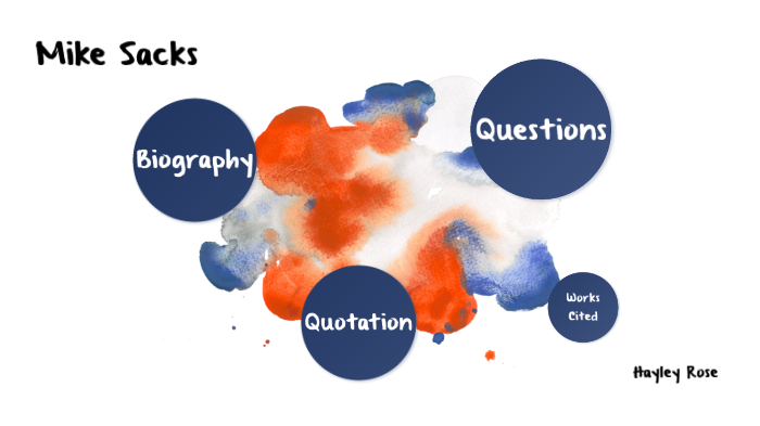 Mike Sacks by Hayley Rose on Prezi