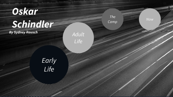 Oskar Schindler by SYDNEY RAUSCH on Prezi