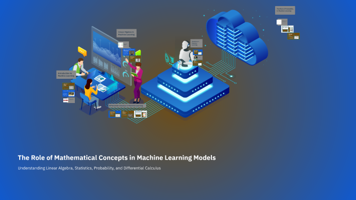 The Role of Mathematical Concepts in Machine Learning Models by ...