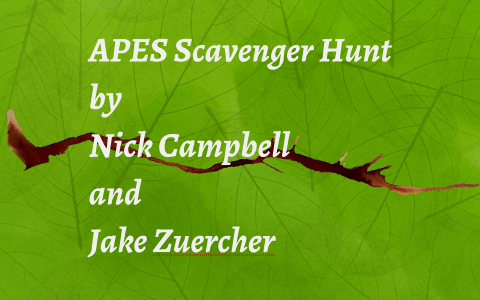 APES Scavenger Hunt by Nick Campbell on Prezi