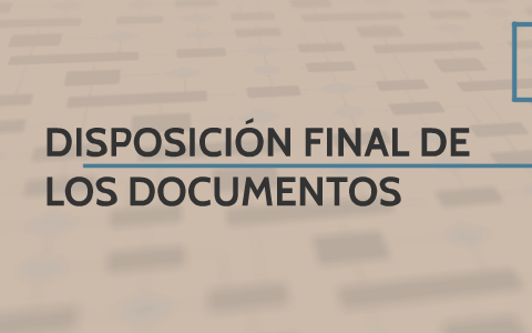 DISPOSICIÓN FINAL DE LOS DOCUMENTOS by Agueda Maria Martínez Romero on ...