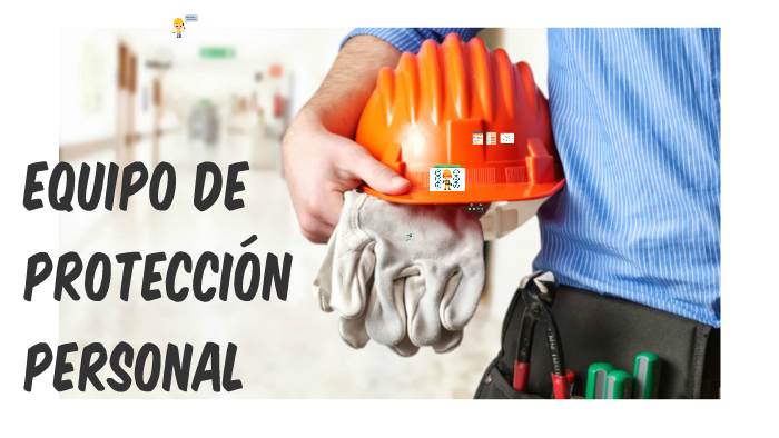 EQUIPO DE PROTECCIÓN PERSONAL by MARIO EDUARDO CORS MACHINA