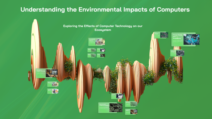 Understanding the Environmental Impacts of Computers by matthew bell on ...