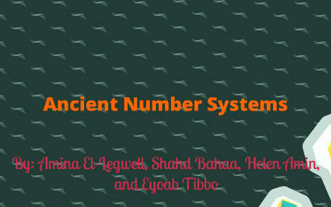 Ancient Number System by Helen Amin on Prezi
