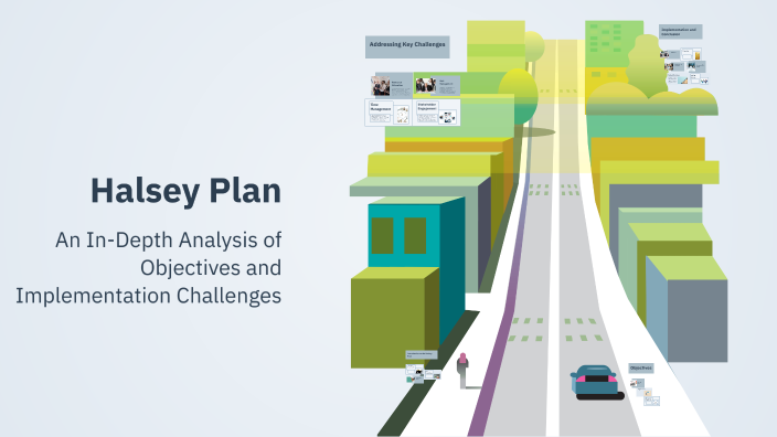 Halsey Plan by Simran Tomar on Prezi