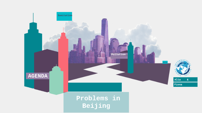 Beijing problems by Fiona Bogensberger on Prezi